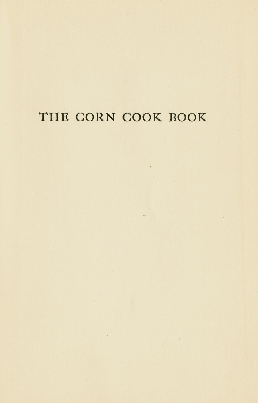 The corn cook book - Full view - UWDC - UW-Madison Libraries